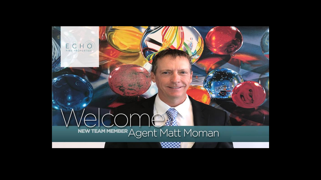 New Echo Agent - Mark Moman - Echo Fine Properties